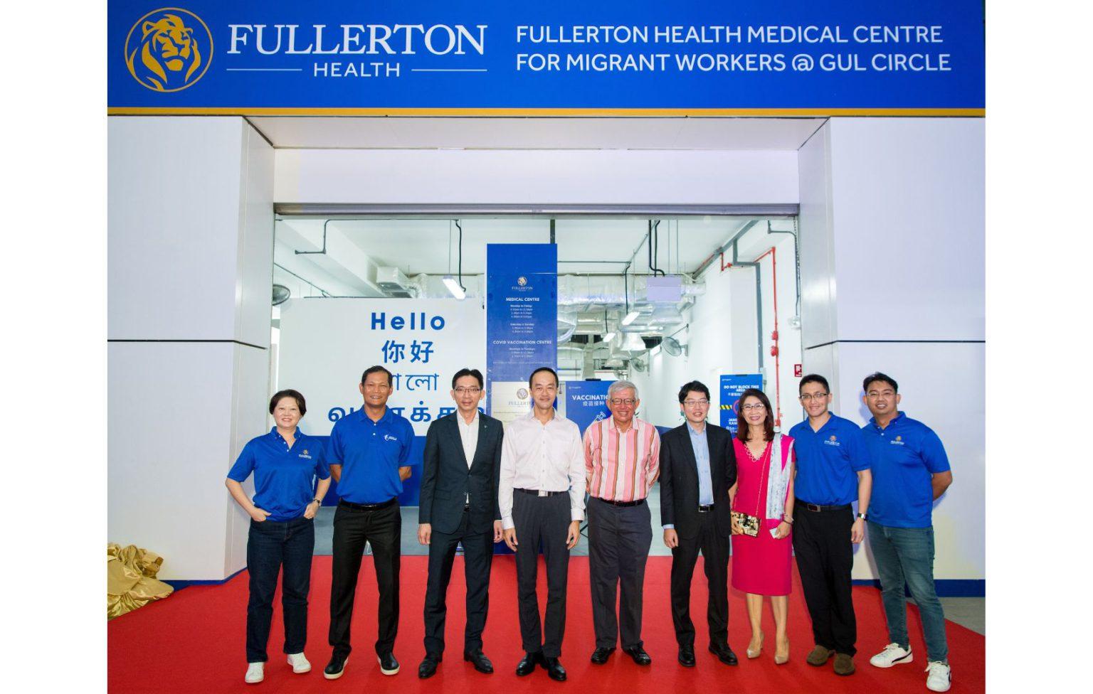 Fullerton Health Medical Centre for Migrant Workers at Gul Circle Opens ...